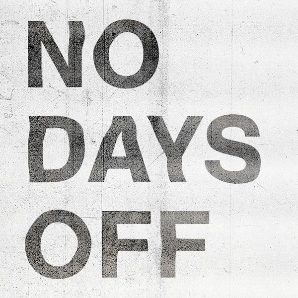 A year of No Days Off